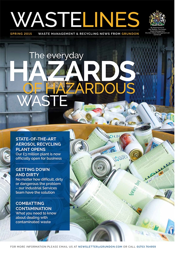 The everyday hazards of hazardous waste - Grundon